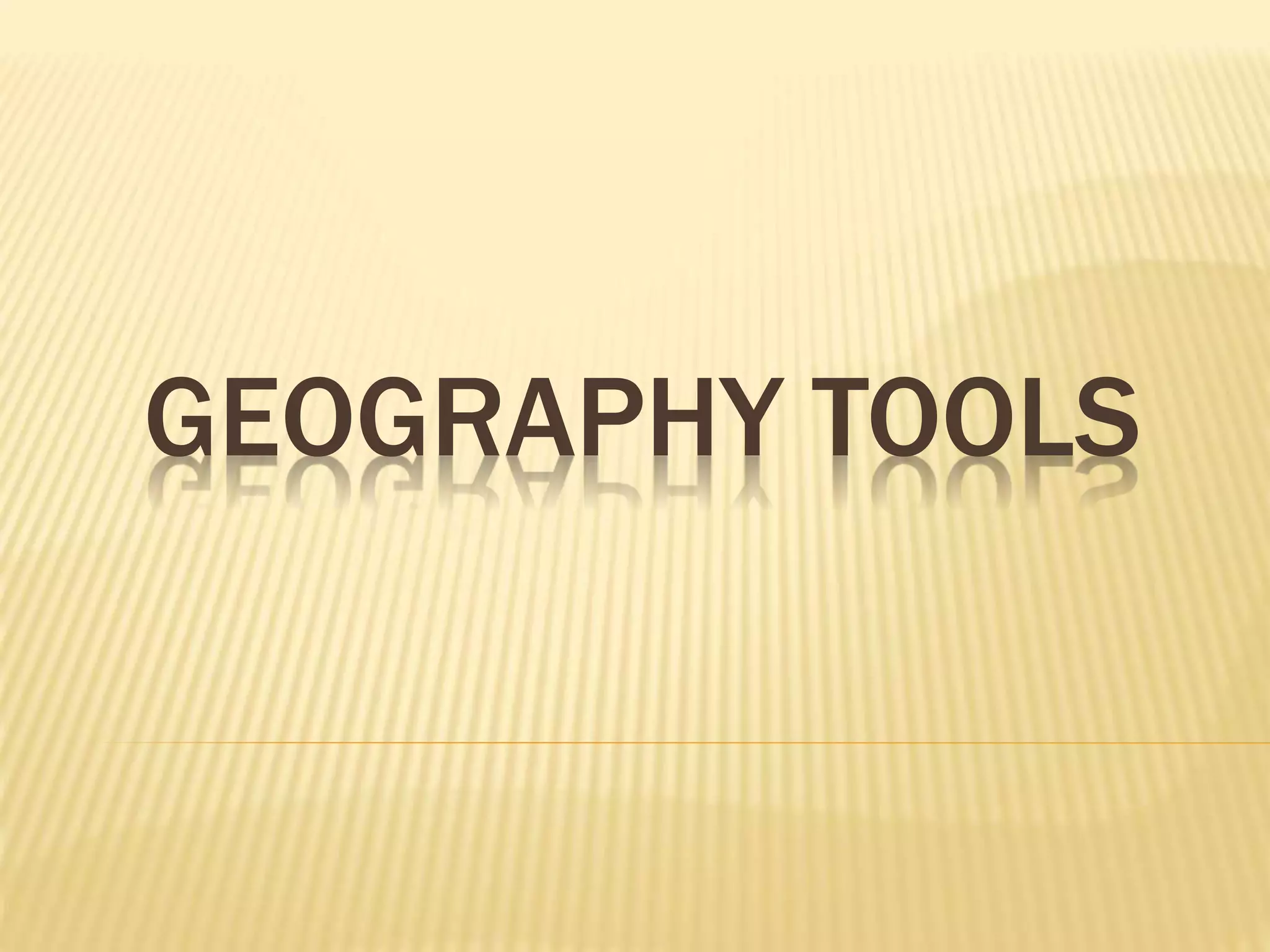 Geography tools | PPTX