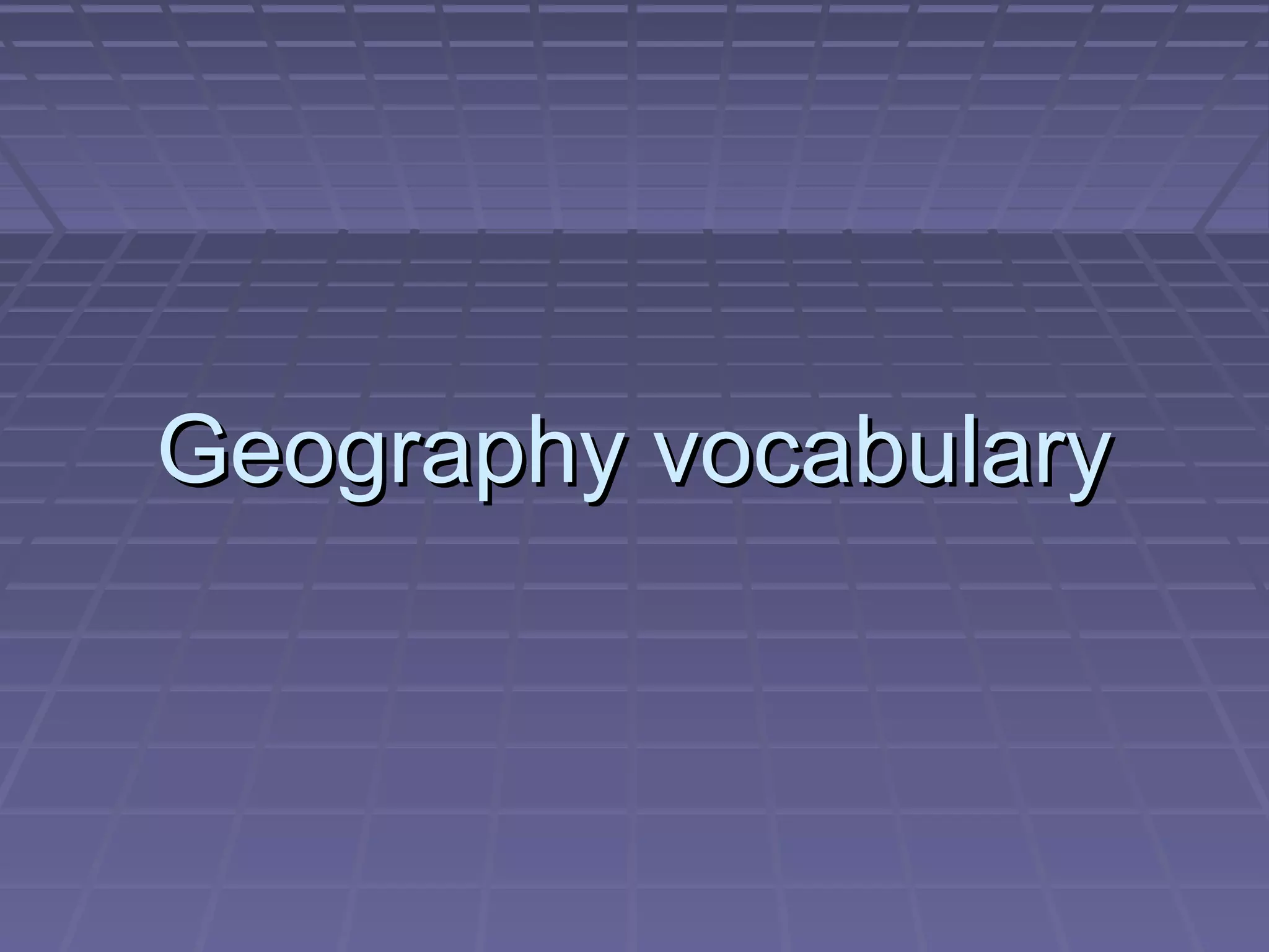 Geography vocabulary | PPT