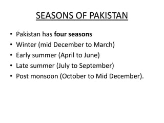 Geography, weather and climate of pakistan by sheryar | PPTX