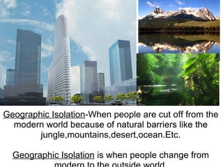 Geograpically isolated people | PPT