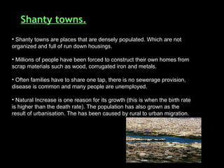 Shanty towns. | PPT