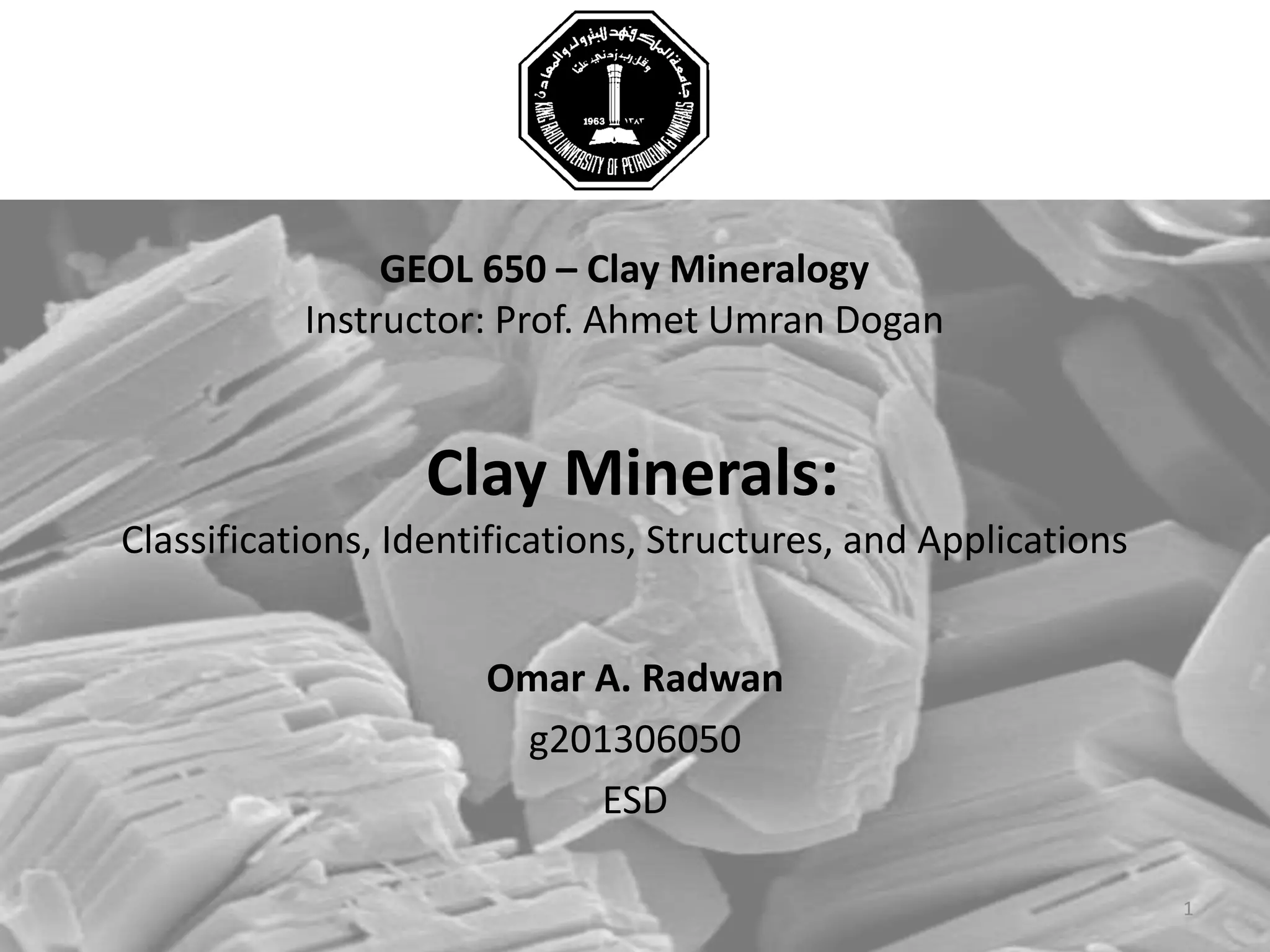 Clay Minerals: Classifications, Identifications, Structures, and ...