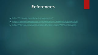 GeoLocation using Google Maps JavaScript API v3 | PPT | Web Development ...