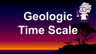 Geologic-Time-Scale. SCIENCE 11 SEMESTER 1 | PDF