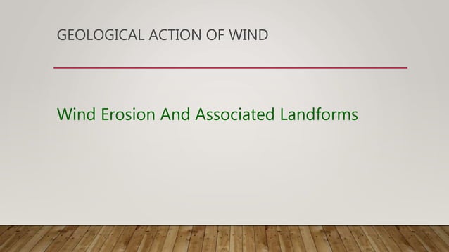 Geological action of wind | PPT | Geology | Science