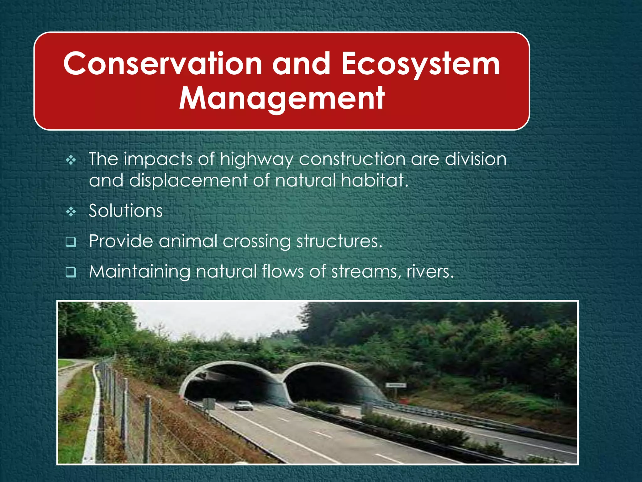 Geological challenges & ecological effects of highway construction | PPTX