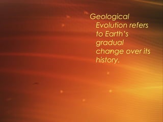 Geological evolution | PPT