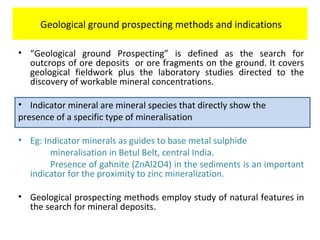 Geological ground prospecting method and indications | PPT