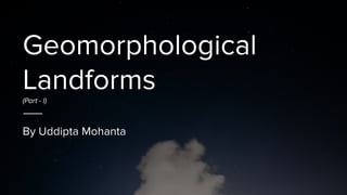 Geological landforms | PPT