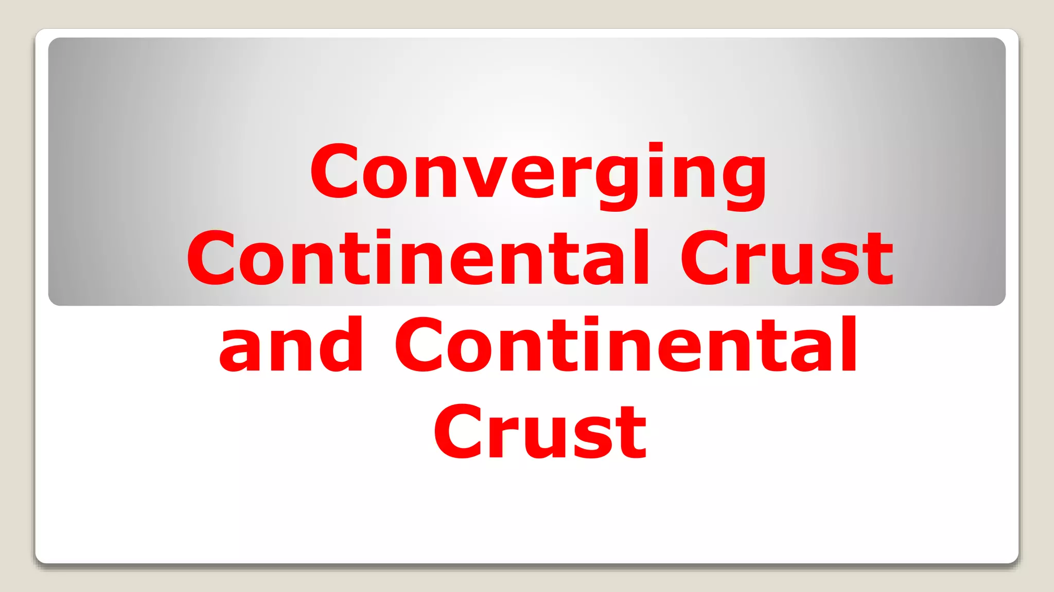 Geological processes along plate boundaries module 5 | PPTX