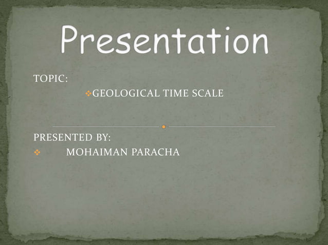 Geological time scale | PPTX