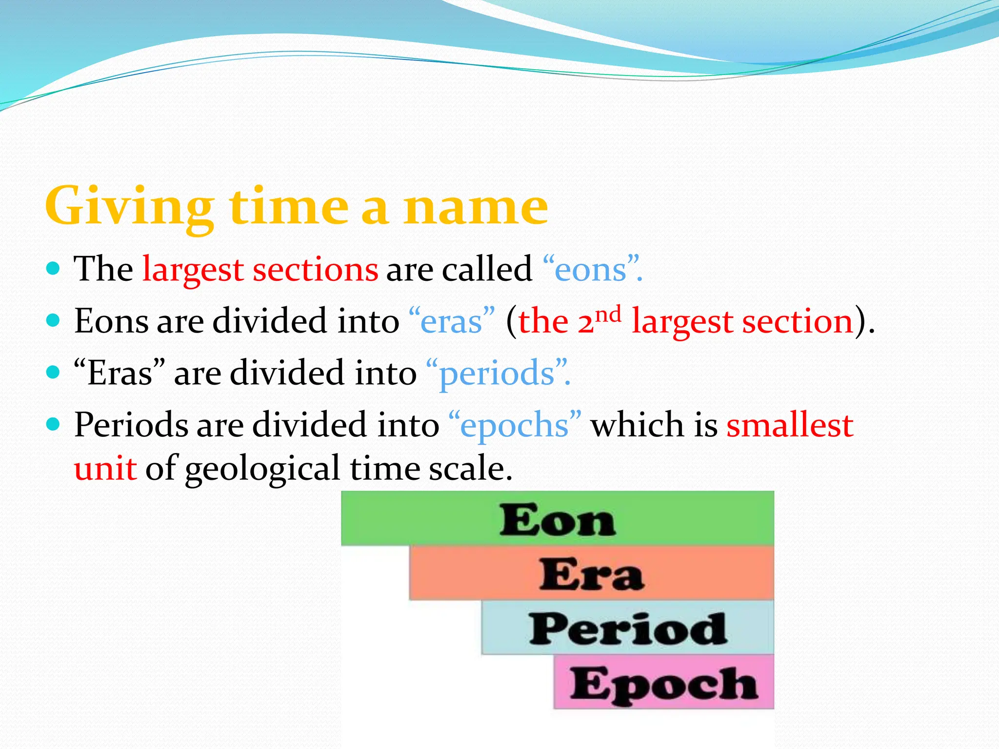 GEOLOGICAL TIME SCALE - Eon period and epoch.pptx