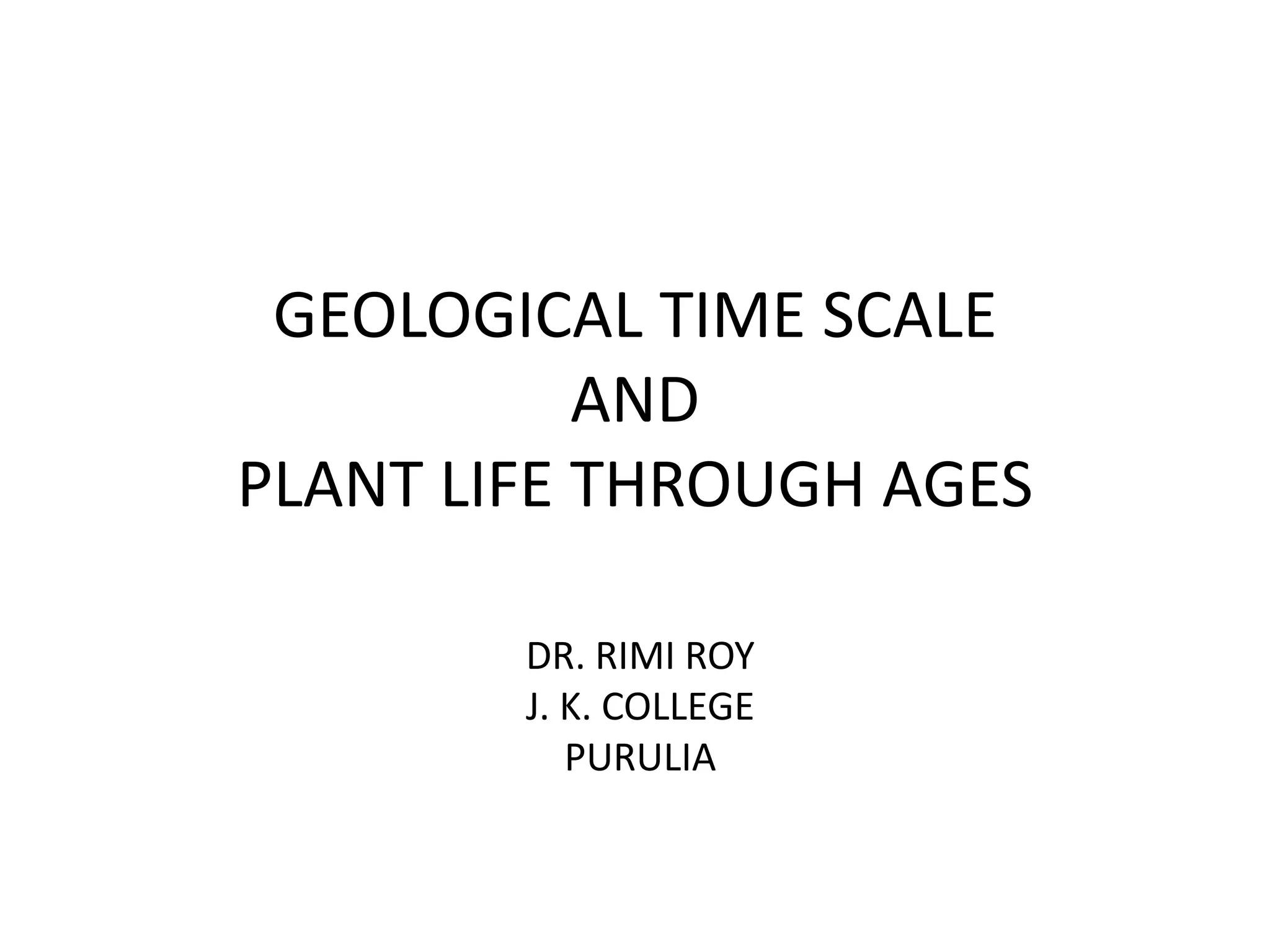 Geological time scale and plant life through ages | PDF