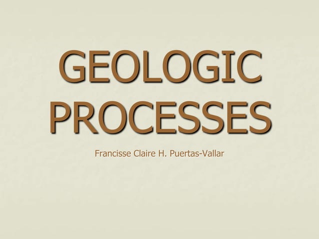 Geologic Processes-Exogenic.ppt | Geology | Science