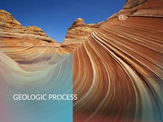 Exploring the Geologic Process lesson.pptx | Geology | Science