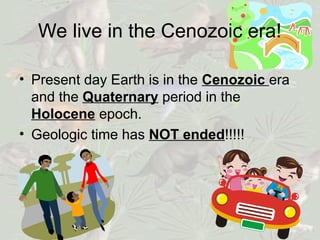 Earth's Geologic Time Scale: Ancient to Present.ppt
