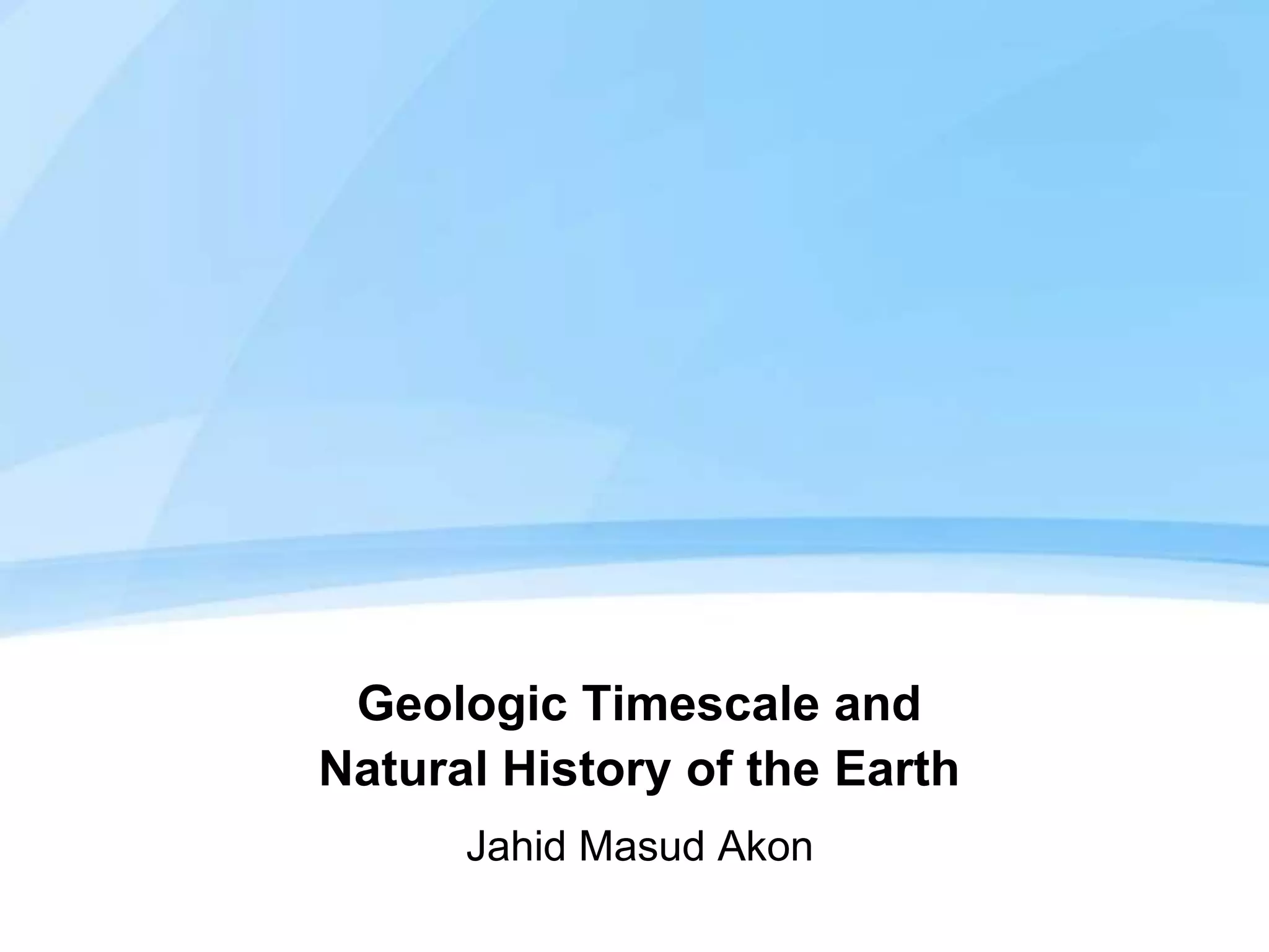 Geologic timescale and natural history of the earth | PPT