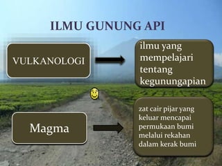 Geologi (Ilmu Gunung Api/ Vulkanologi) KATILI & MARKS | PPT