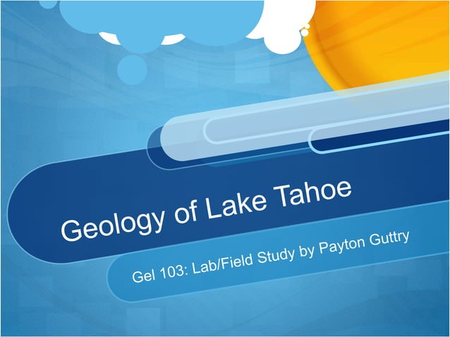 Geology of Lake Tahoe | PPT