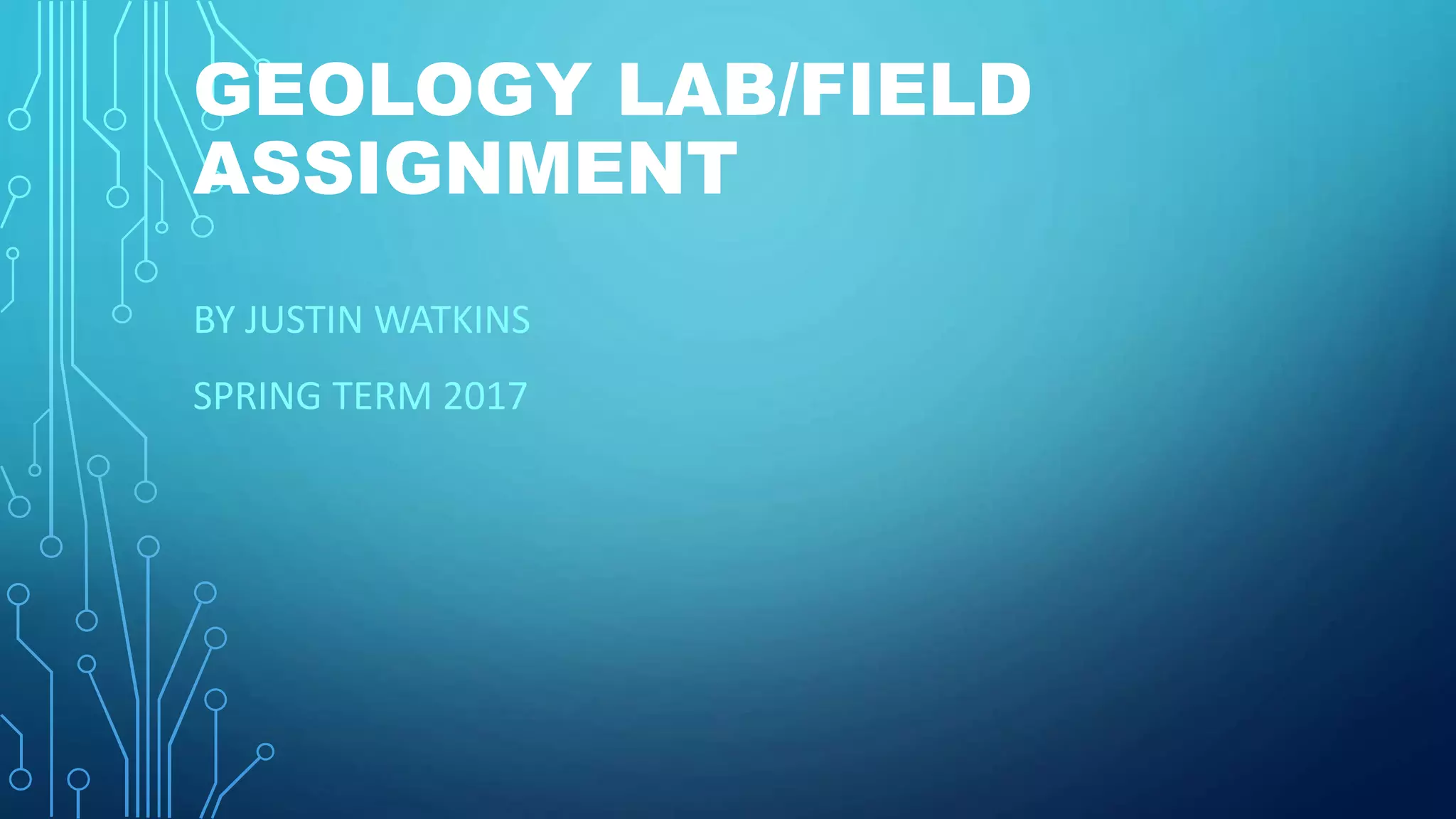 Geology lab field assignment | PPTX | Reptiles | Pets