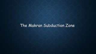 The Makran subduction zone. | PPTX