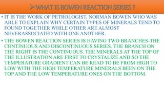 Bowen reaction series and reaction principles | PPTX