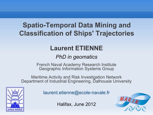 Spatio-Temporal Data Mining and Classification of Ships' Trajectories | PPT Spatio-Temporal Data Mining and Classification of Ships' Trajectories | PPT