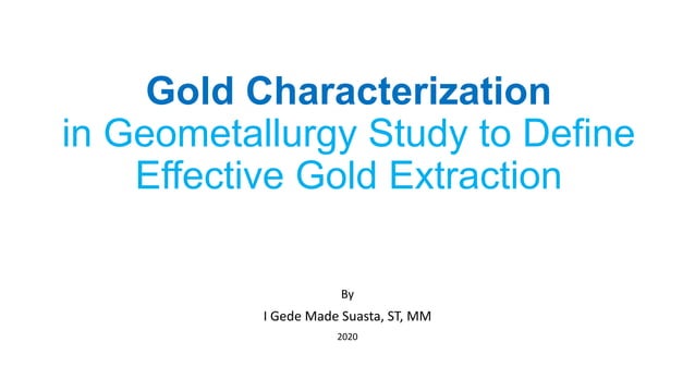 Geometallurgy study to define effective gold extraction | PDF ...