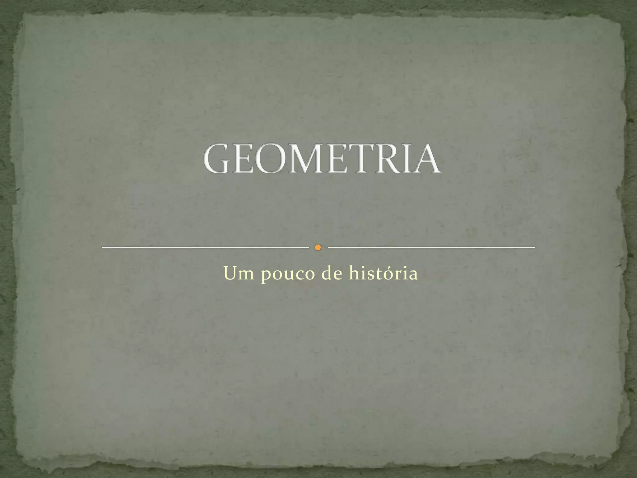 História da Geometria | PPTX