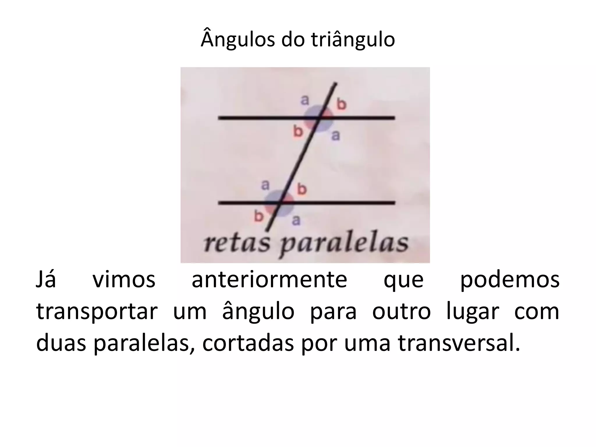 Geometria triângulo - ângulos do triângulo, propriedades, | PPT