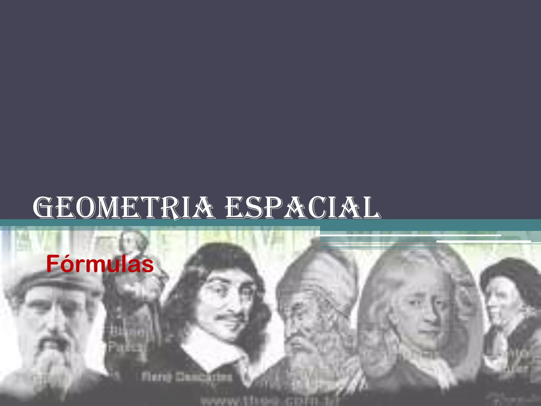 Geometria Espacial- Fórmulas | PPTX