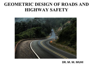 Geometric-Design-of-Roads-and-Highway-Safety.pdf