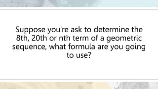 GEOMETRIC-SEQUENCE.pptx