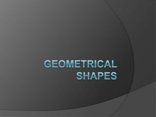 Geometrical shapes | PPT