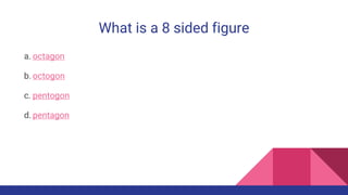 Geometrical shapes and properties of geometric shapes | PPTX