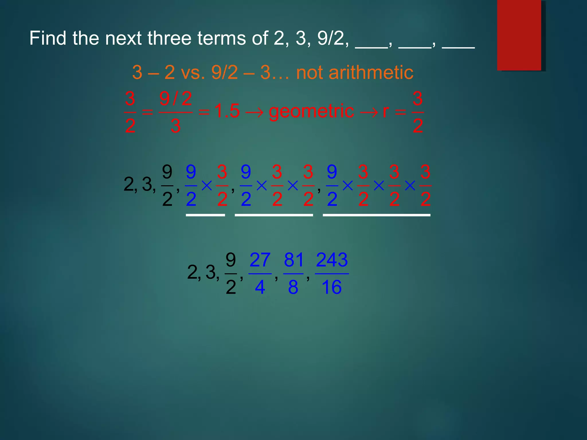 Geometric and arithmatics sequence | PPT