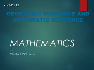 Geometric and arithmatics sequence | PPT