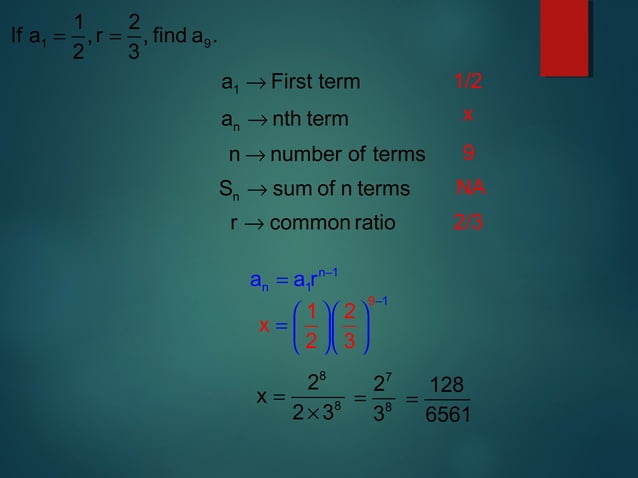 Geometric and arithmatics sequence | PPT