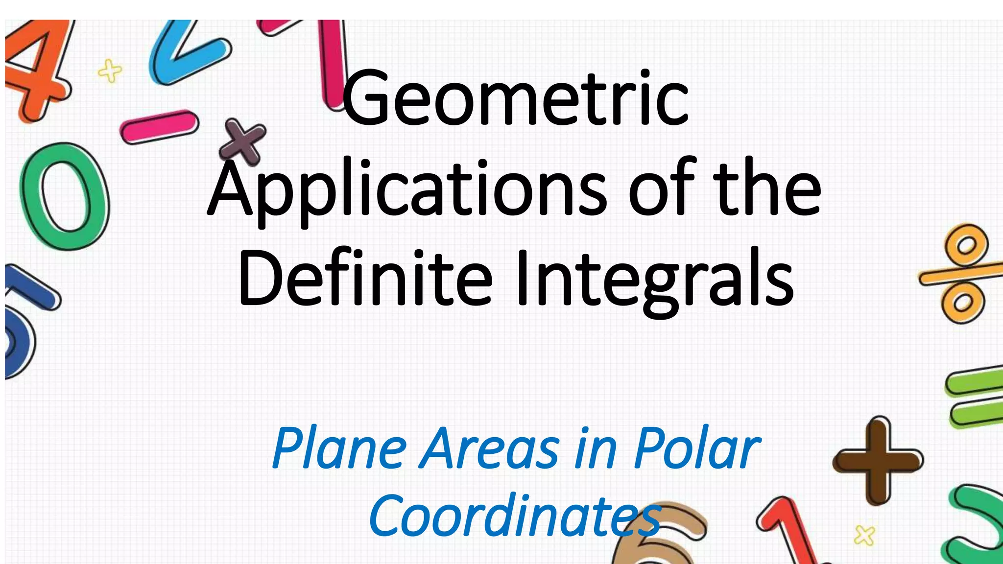 Geometric Applications of the Definite Integrals- Sampayan, Jill Ann.pptx