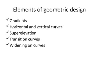 RAILWAYS - GEOMETRIC DESIGN OF RAILWAY TRACK | PPTX
