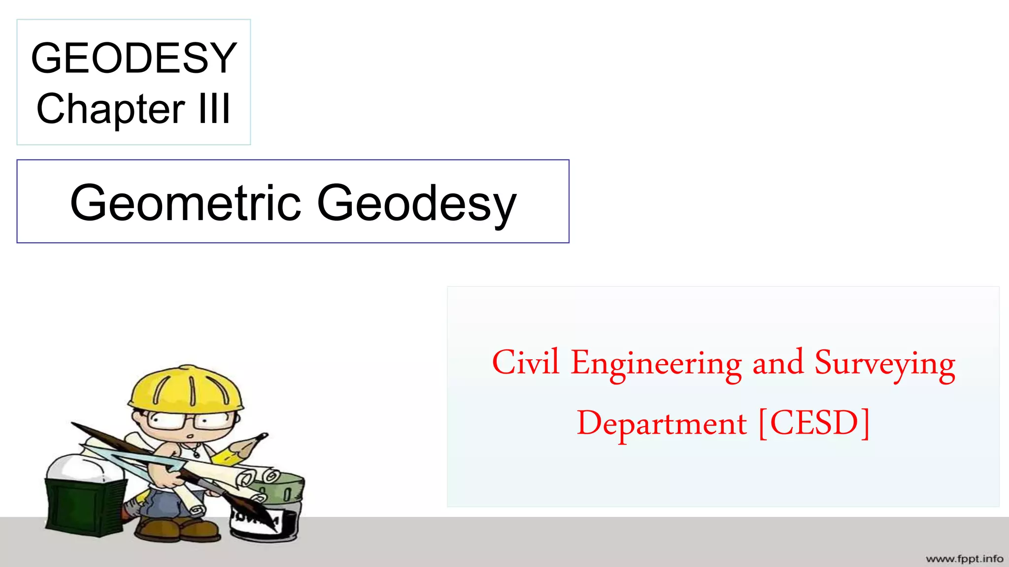 Geometric geodesy | PPTX