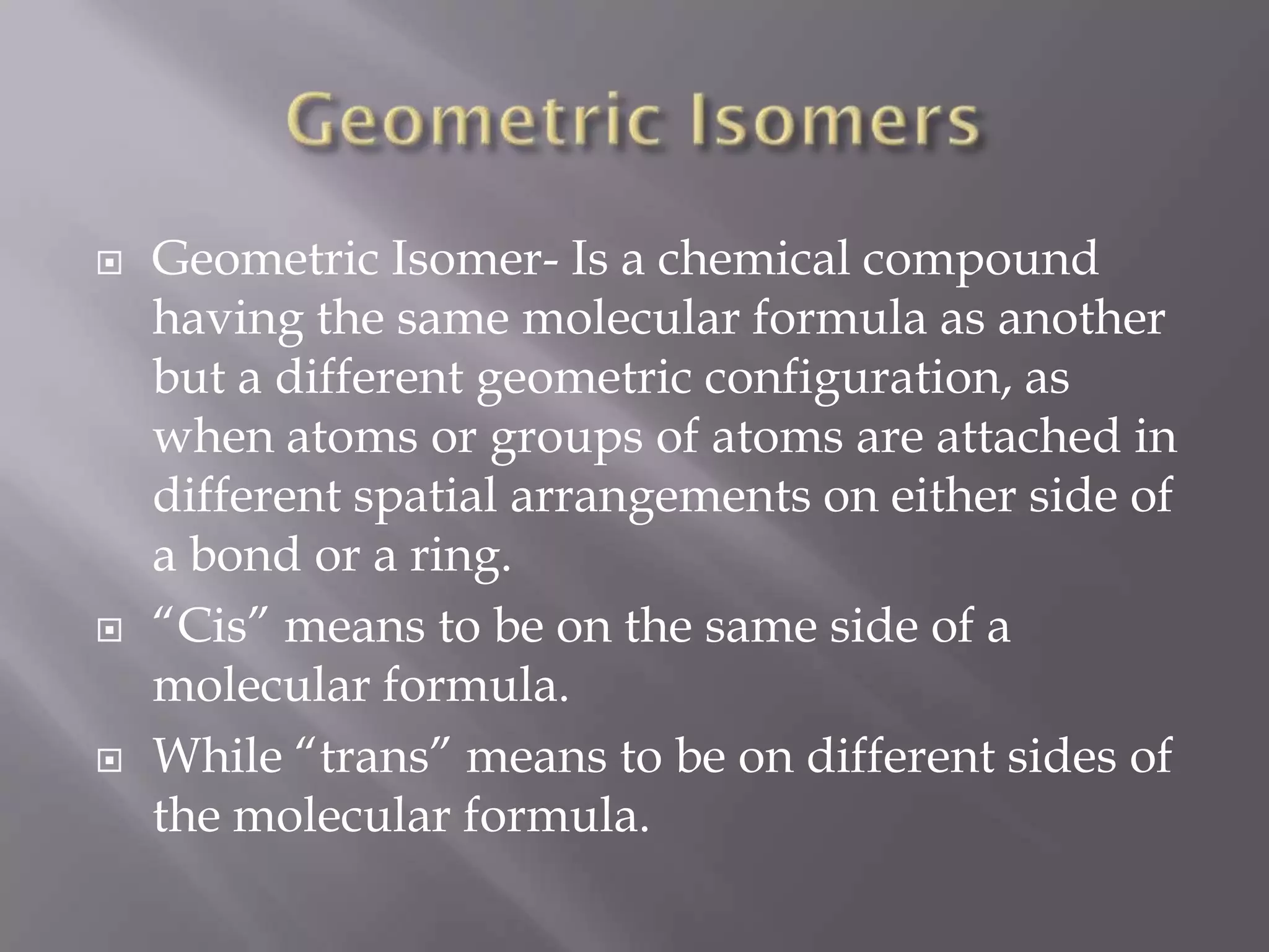 Geometric isomer | PPT