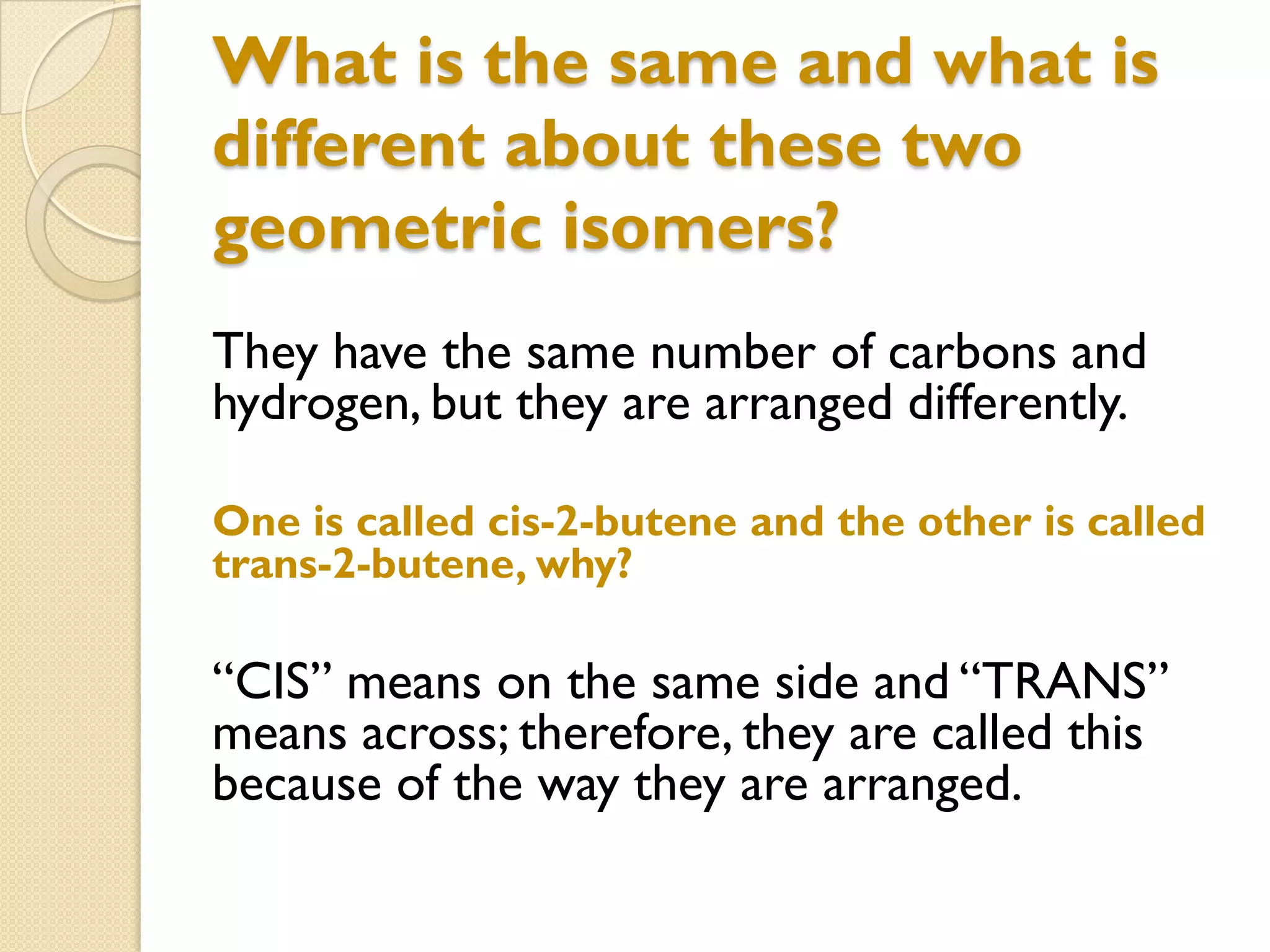 Geometric isomers ( cis trans ) | PPT