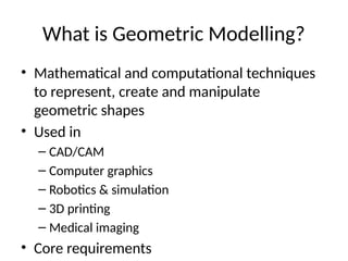 introduction to Geometric Modelling techniques.pptx