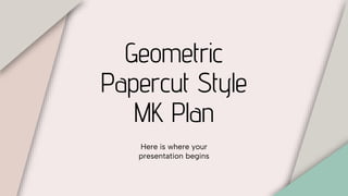 Geometric Papercut Style Marketing Plan by Slidesgo.pptx