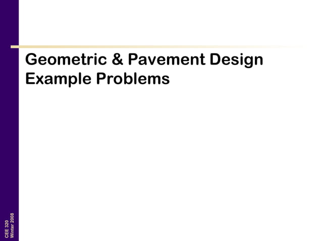 Geometric & Pavement Design - examples.ppt
