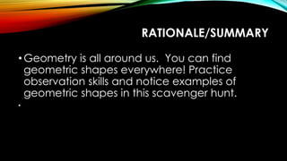 Geometric Scavenger Hunt | PPTX | Homework and Study | Education