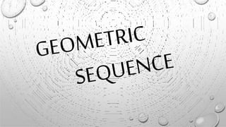 Geometric sequence | PPT