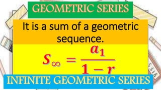 Geometric sequence and series 10 | PPTX