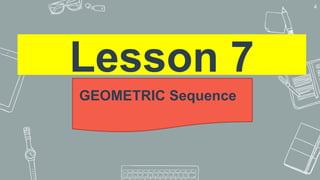 geometric sequence final.pptx Sequence and patterns | PPTX